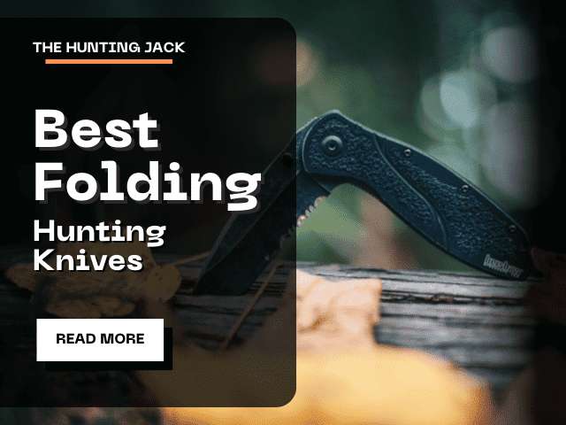 5 Best Folding Hunting Knives 2023 | Thehuntingjack.com